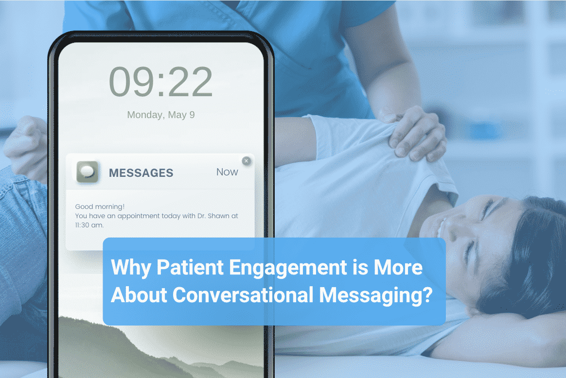 Why Patient Engagement is More About Conversational Messaging - zHealth