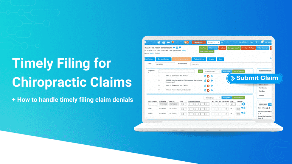 How Chiropractors Can Prevent Claim Denials with Timely Filing